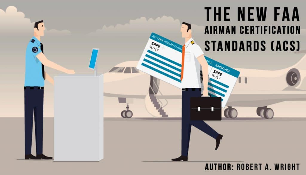 The New FAA Airman Certification Standards ACS Training Port The New FAA Airman Certification Standards ACS Training Port